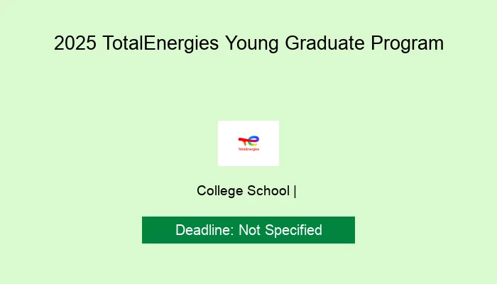 2025 TotalEnergies Young Graduate Program | ScholarshipSet