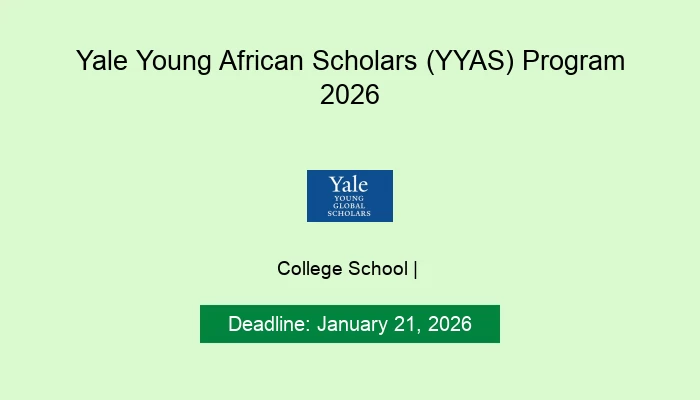 Yale Young African Scholars (YYAS) Program 2026 | ScholarshipSet