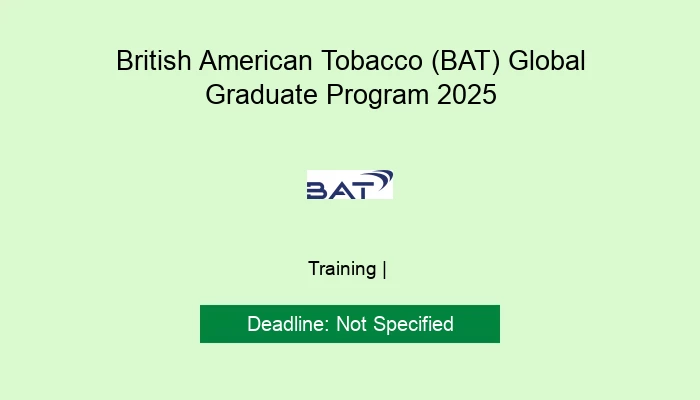 British American Tobacco (BAT) Global Graduate Program 2025 ...