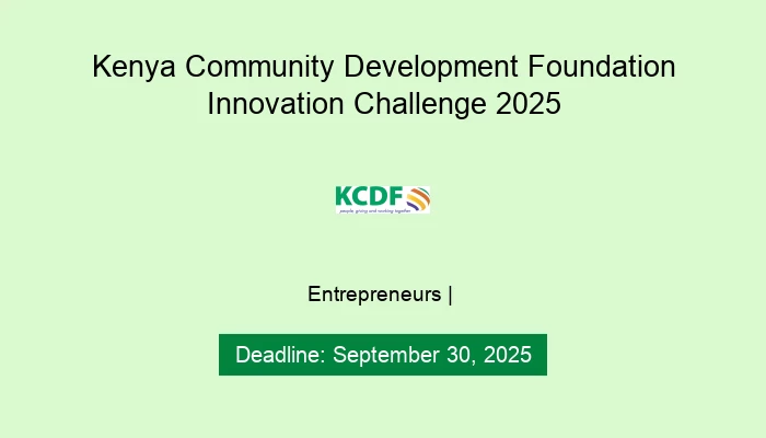 Kenya Community Development Foundation Innovation Challenge 2025 ...