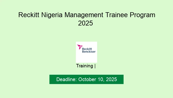 Reckitt Nigeria Management Trainee Program 2025 | ScholarshipSet
