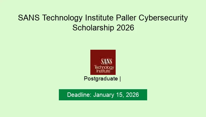 SANS Technology Institute Paller Cybersecurity Scholarship 2026 ...